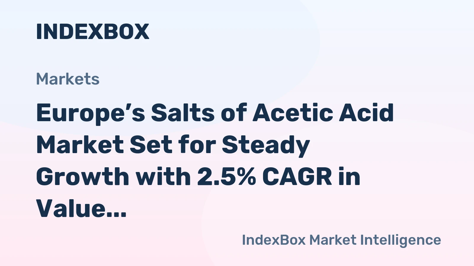 Europe’s Salts of Acetic Acid Market Set for Steady Growth with 2.5% CAGR in Value