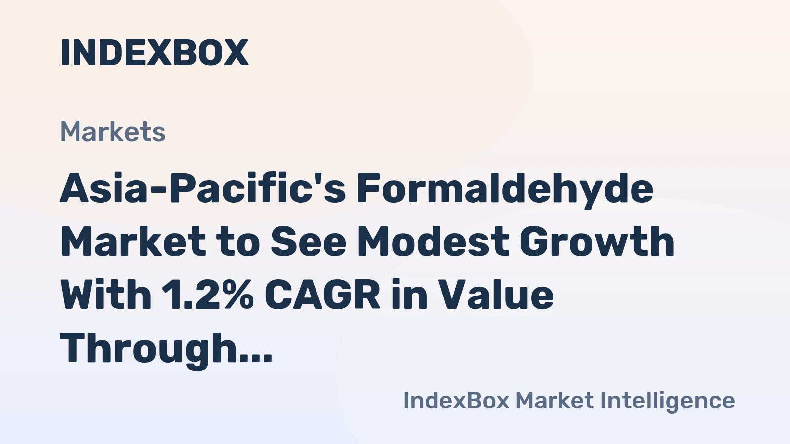 Asia-Pacific's Formaldehyde Market to See Modest Growth With 1.2% CAGR in Value Through 2035