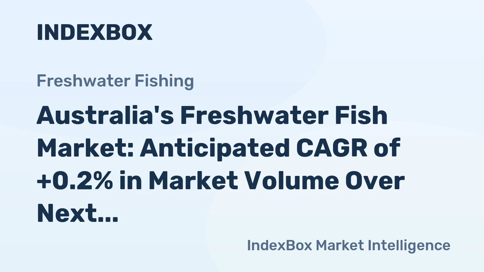 Australia's Freshwater Fish Market: Anticipated CAGR of +0.2% in Market Volume Over Next Decade