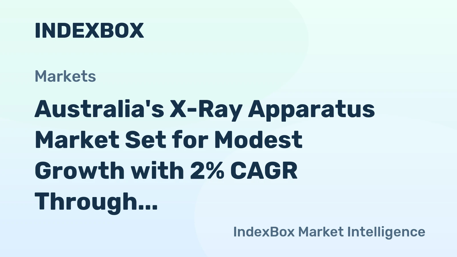 Australia's X-Ray Apparatus Market Set for Modest Growth with 2% CAGR Through 2035