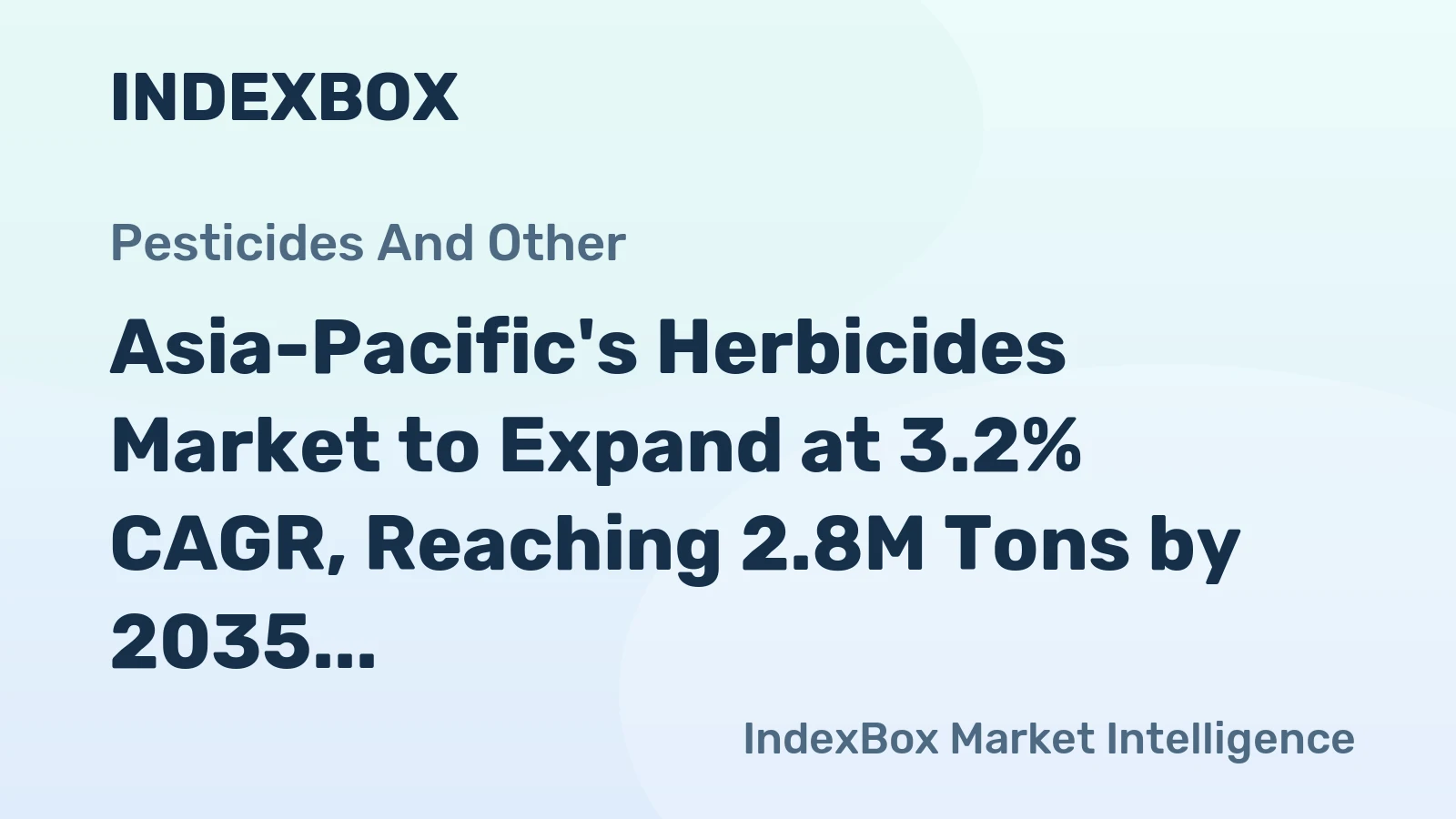 Asia-Pacific's Herbicides Market to Expand at 3.2% CAGR, Reaching 2.8M Tons by 2035