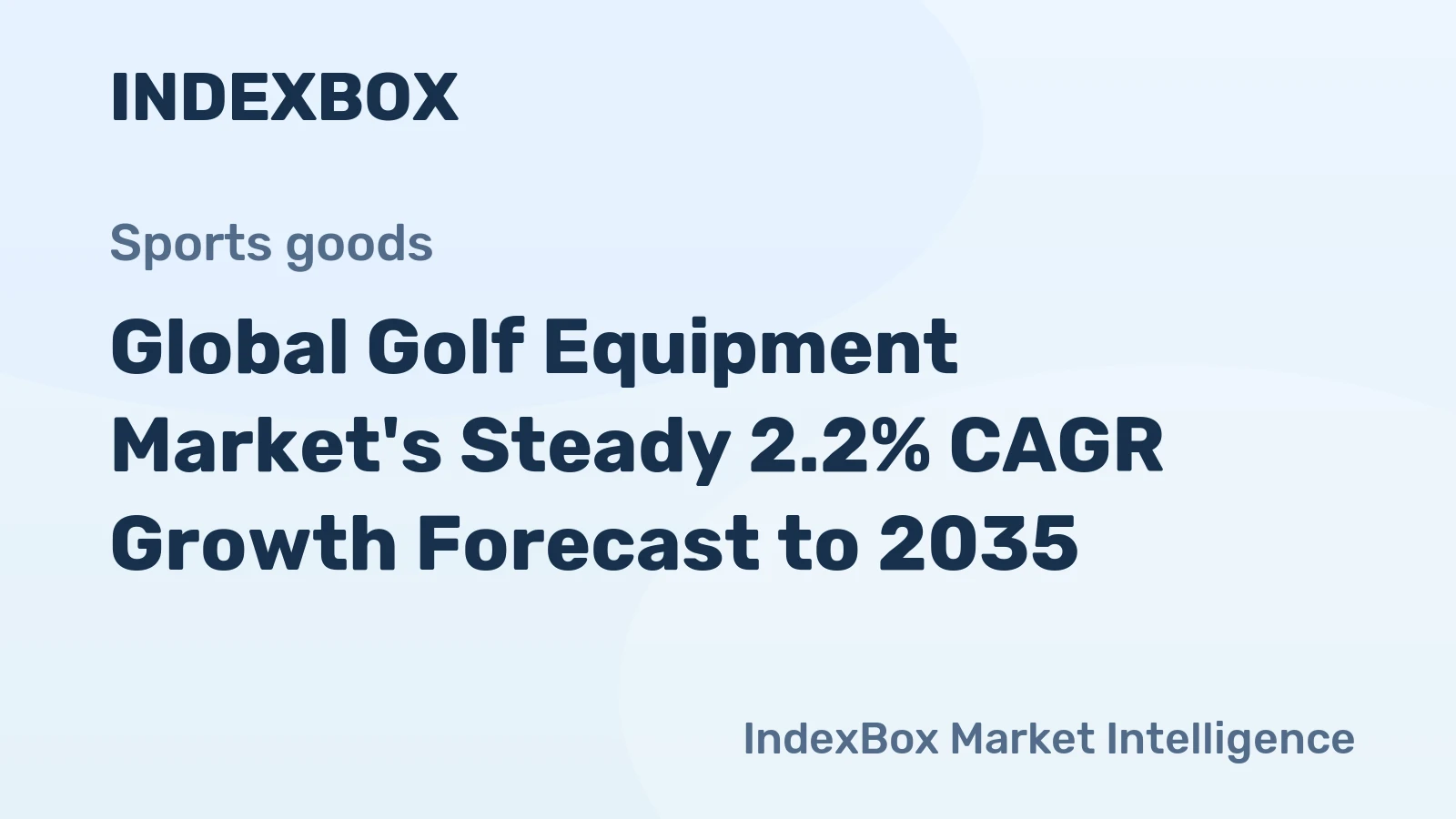 Global Golf Equipment Market's Steady 2.2% CAGR Growth Forecast to 2035
