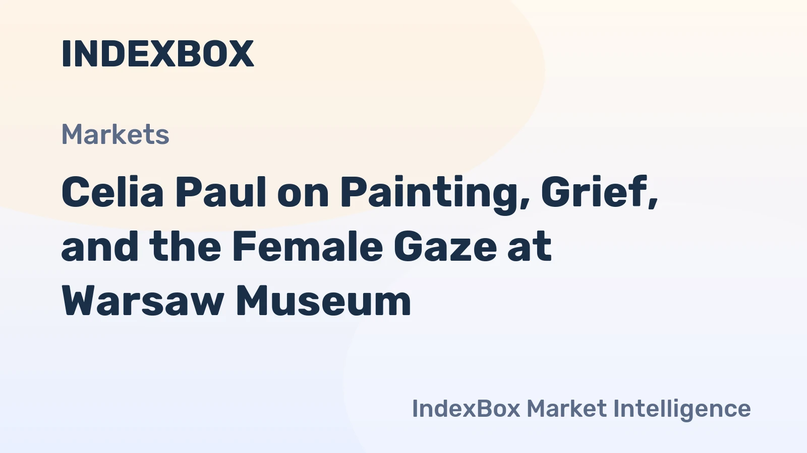 Celia Paul on Painting, Grief, and the Female Gaze at Warsaw Museum