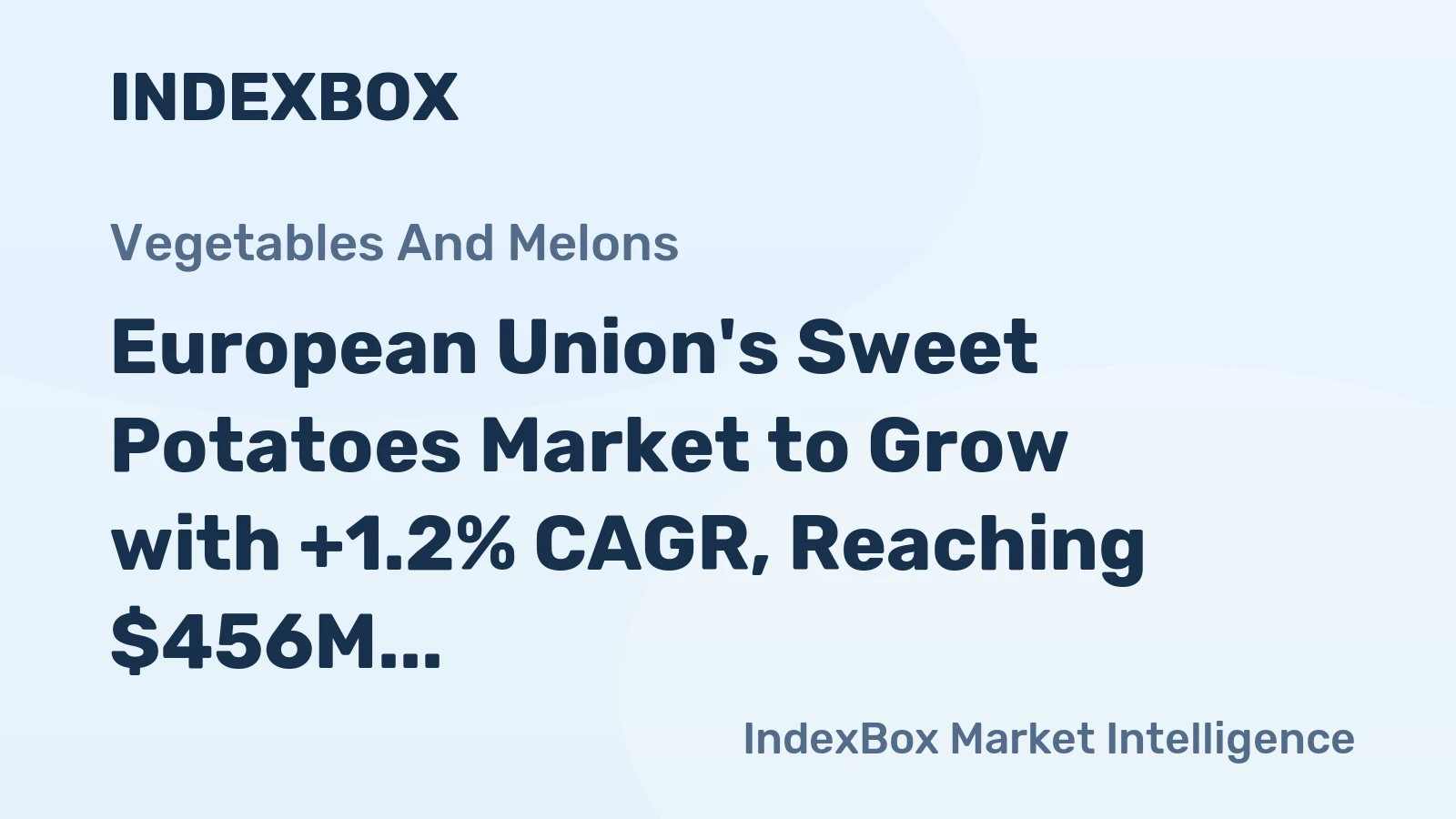 European Union's Sweet Potatoes Market to Grow with +1.2% CAGR, Reaching $456M by 2035