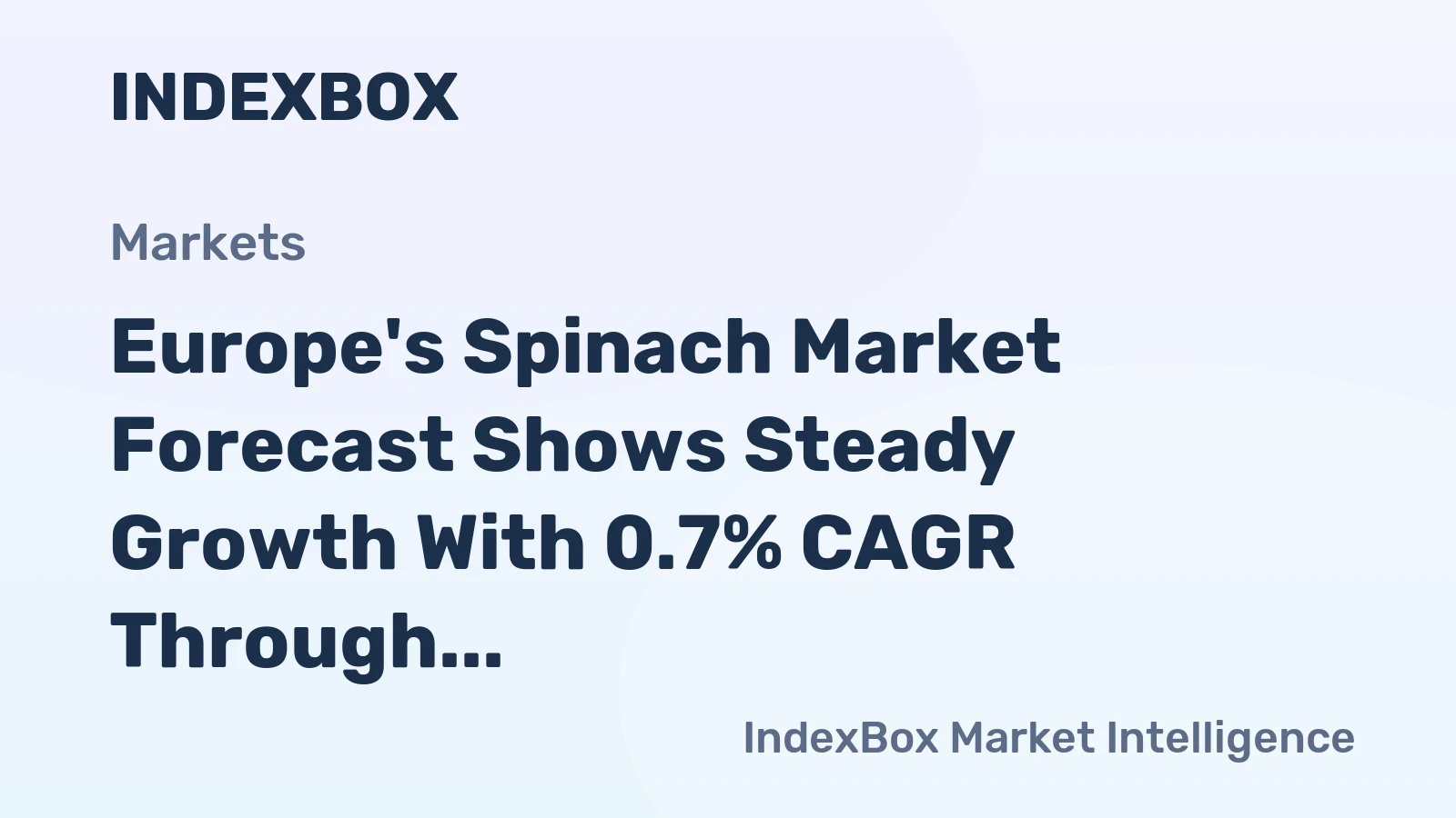 Europe's Spinach Market Forecast Shows Steady Growth With 0.7% CAGR Through 2035
