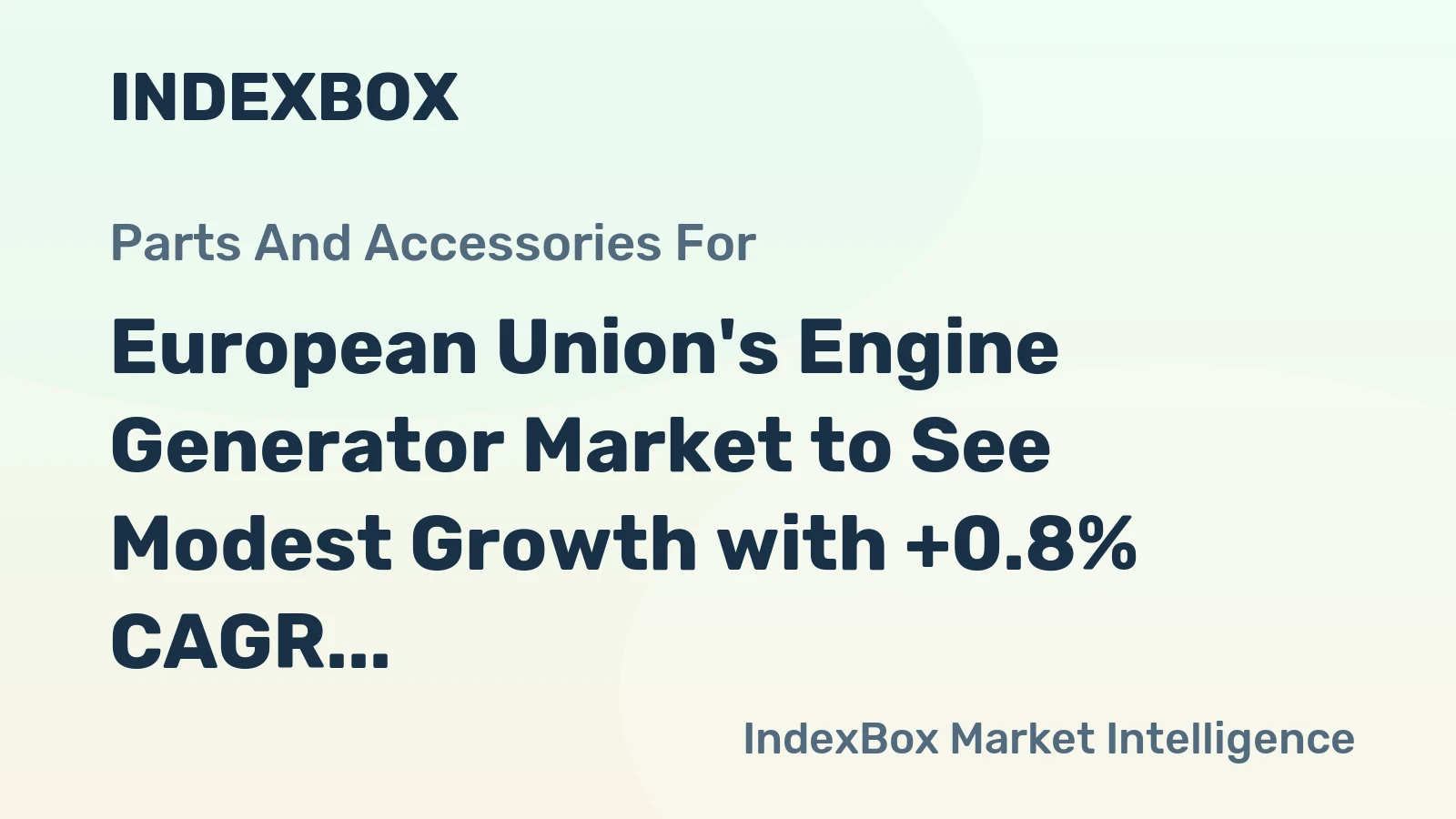 European Union's Engine Generator Market to See Modest Growth with +0.8% CAGR