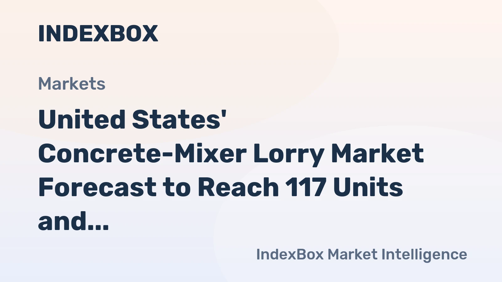 United States' Concrete-Mixer Lorry Market Forecast to Reach 117 Units and $22M by 2035