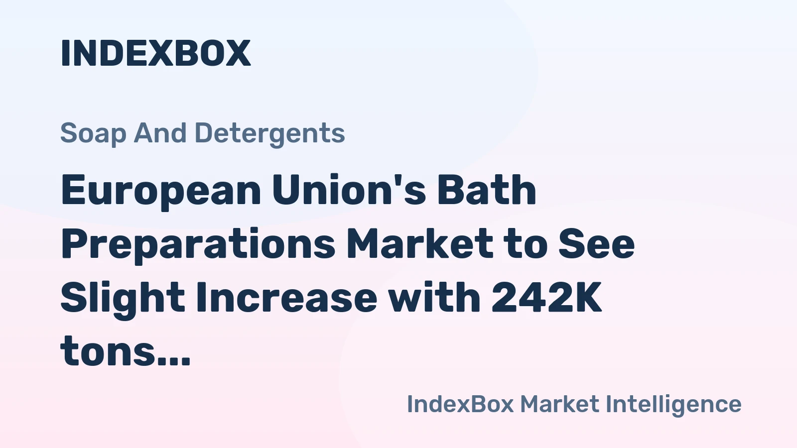 European Union's Bath Preparations Market to See Slight Increase with 242K tons in Volume and $852M in Value by 2035