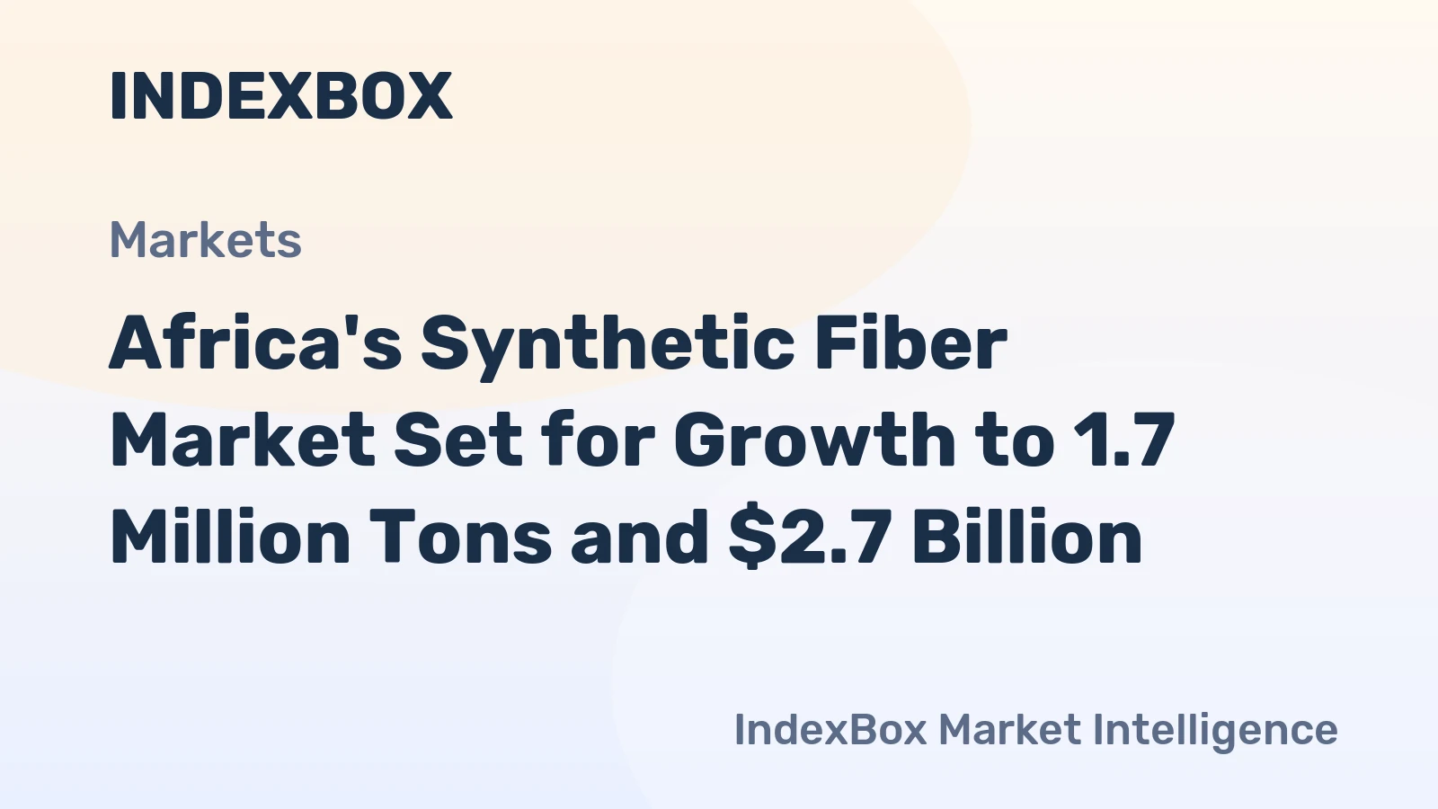 Africa's Synthetic Fiber Market Set for Growth to 1.7 Million Tons and $2.7 Billion
