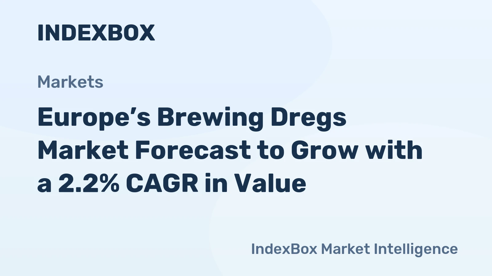 Europe’s Brewing Dregs Market Forecast to Grow with a 2.2% CAGR in Value