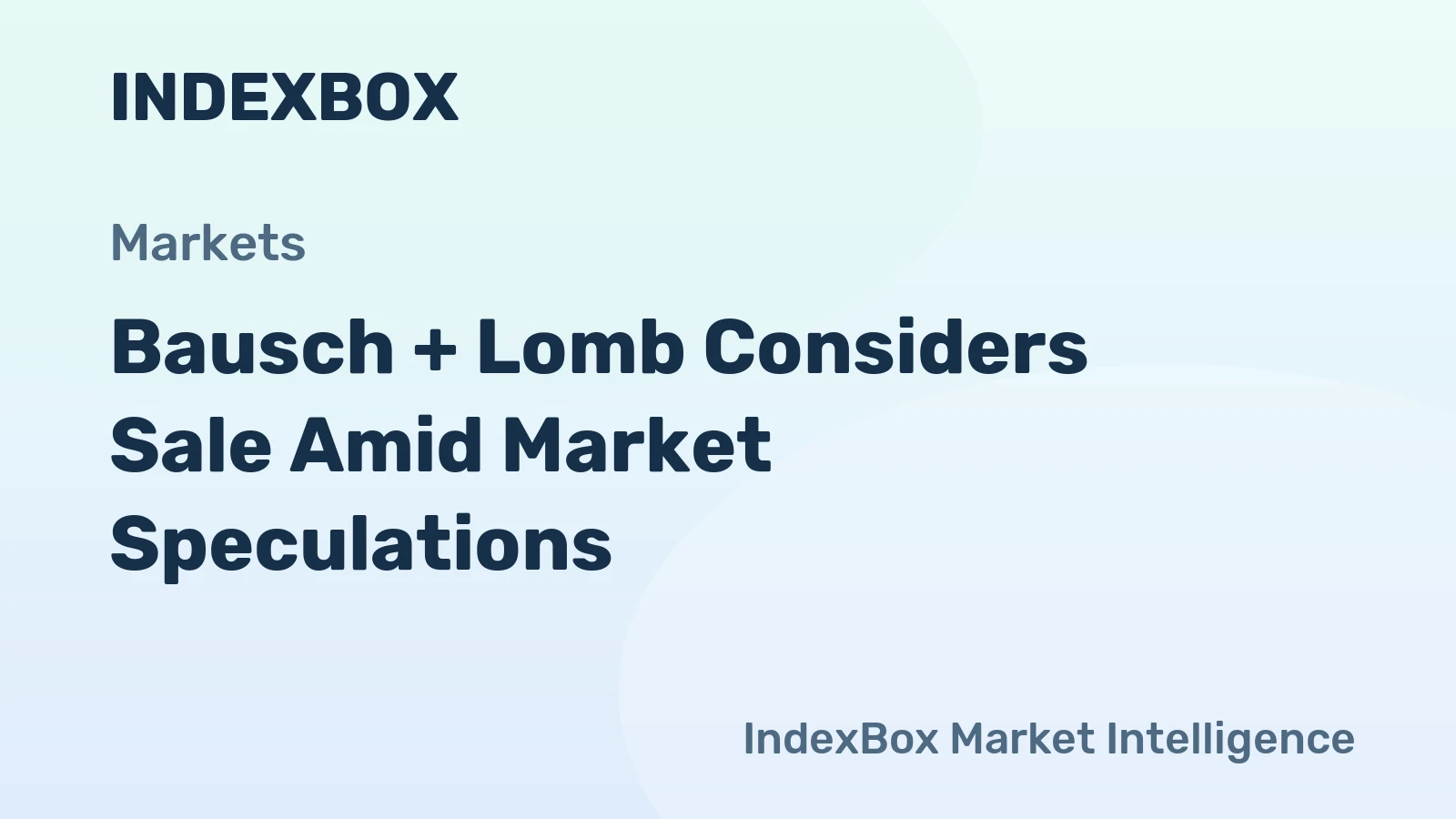 Bausch + Lomb Considers Sale Amid Market Speculations