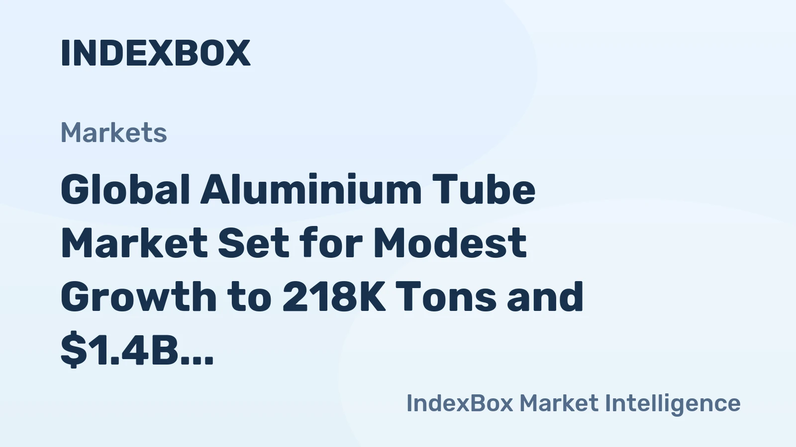 Global Aluminium Tube Market Set for Modest Growth to 218K Tons and $1.4B by 2035
