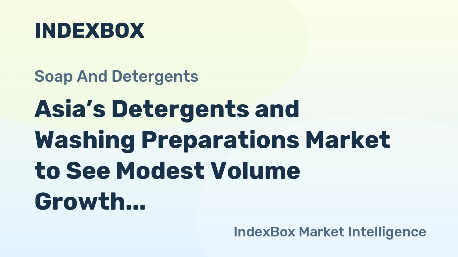 Asia’s Detergents and Washing Preparations Market to See Modest Volume Growth with a 1.0% CAGR
