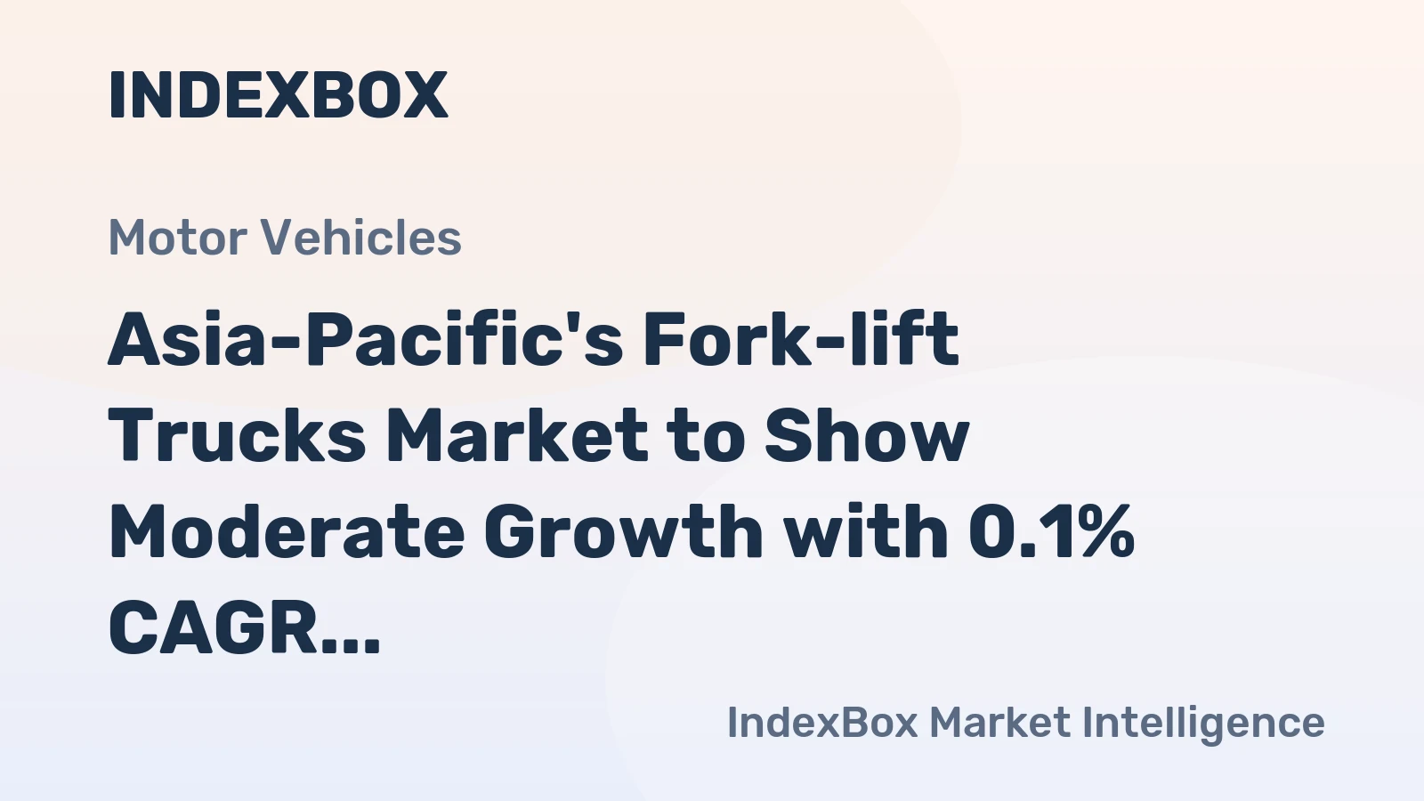 Asia-Pacific's Fork-lift Trucks Market to Show Moderate Growth with 0.1% CAGR through 2035