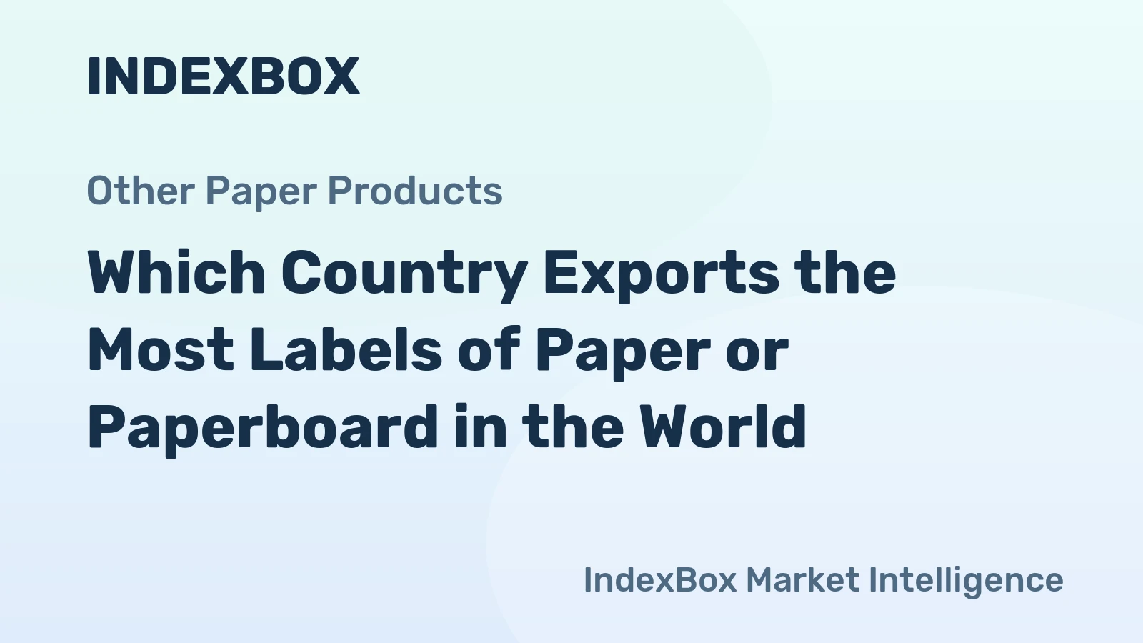 Which Country Exports the Most Labels of Paper or Paperboard in the World?