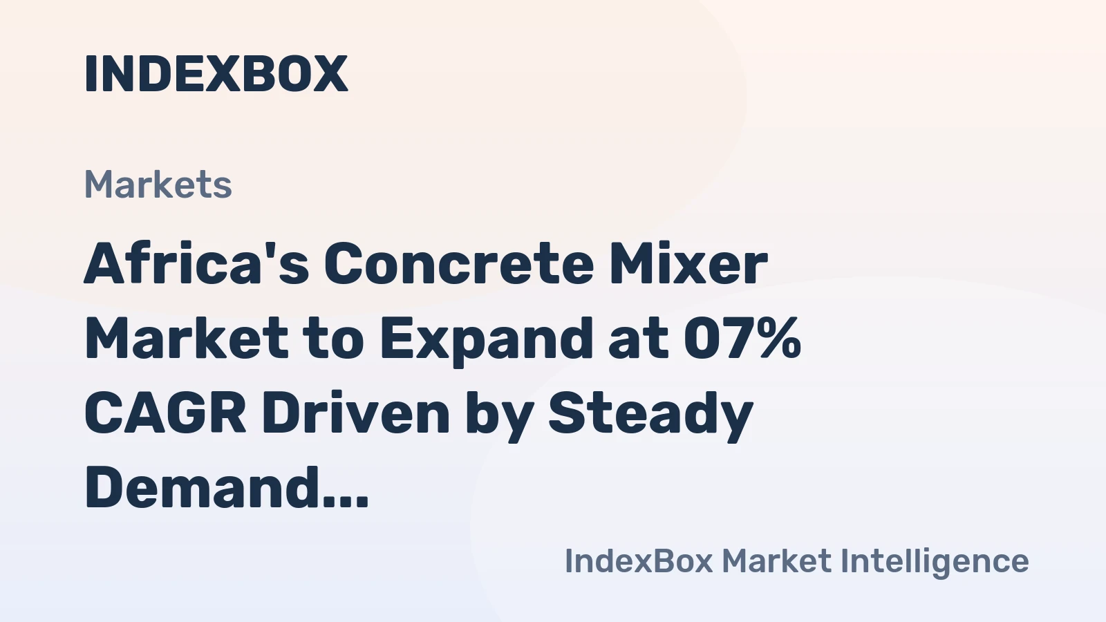 Africa's Concrete Mixer Market to Expand at 07% CAGR Driven by Steady Demand Growth