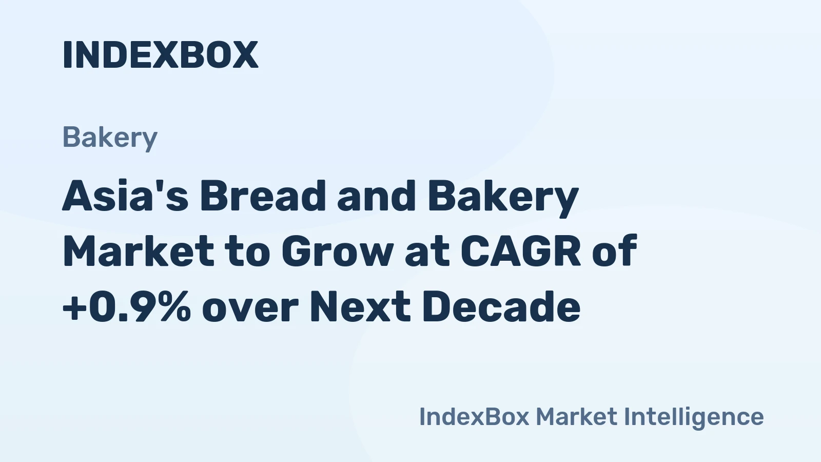 Asia's Bread and Bakery Market to Grow at CAGR of +0.9% over Next Decade