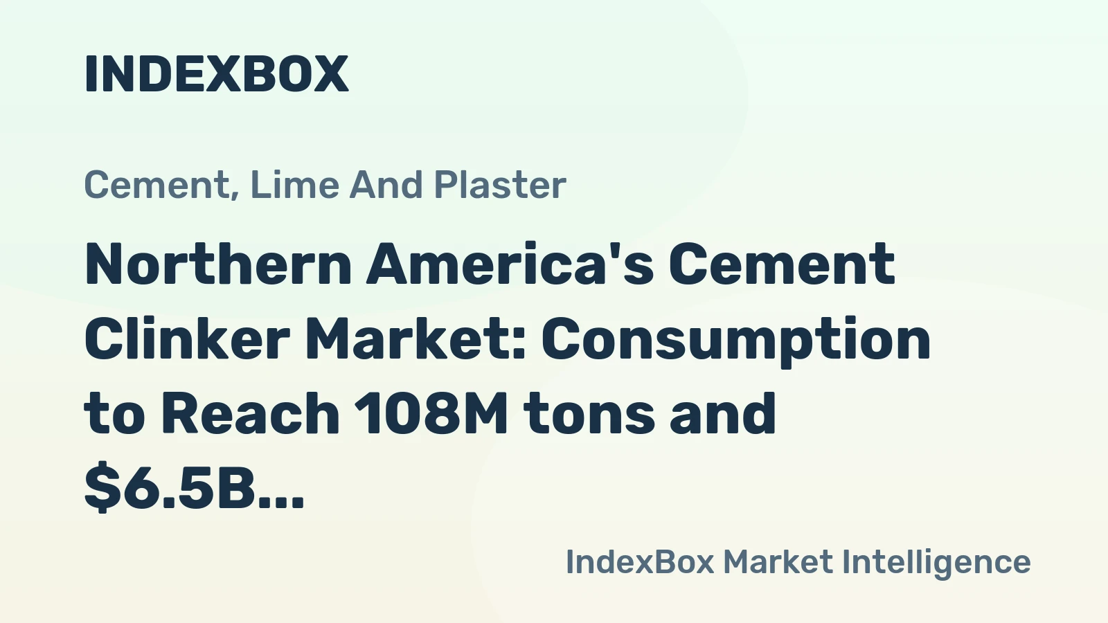 Northern America's Cement Clinker Market: Consumption to Reach 108M tons and $6.5B by 2035