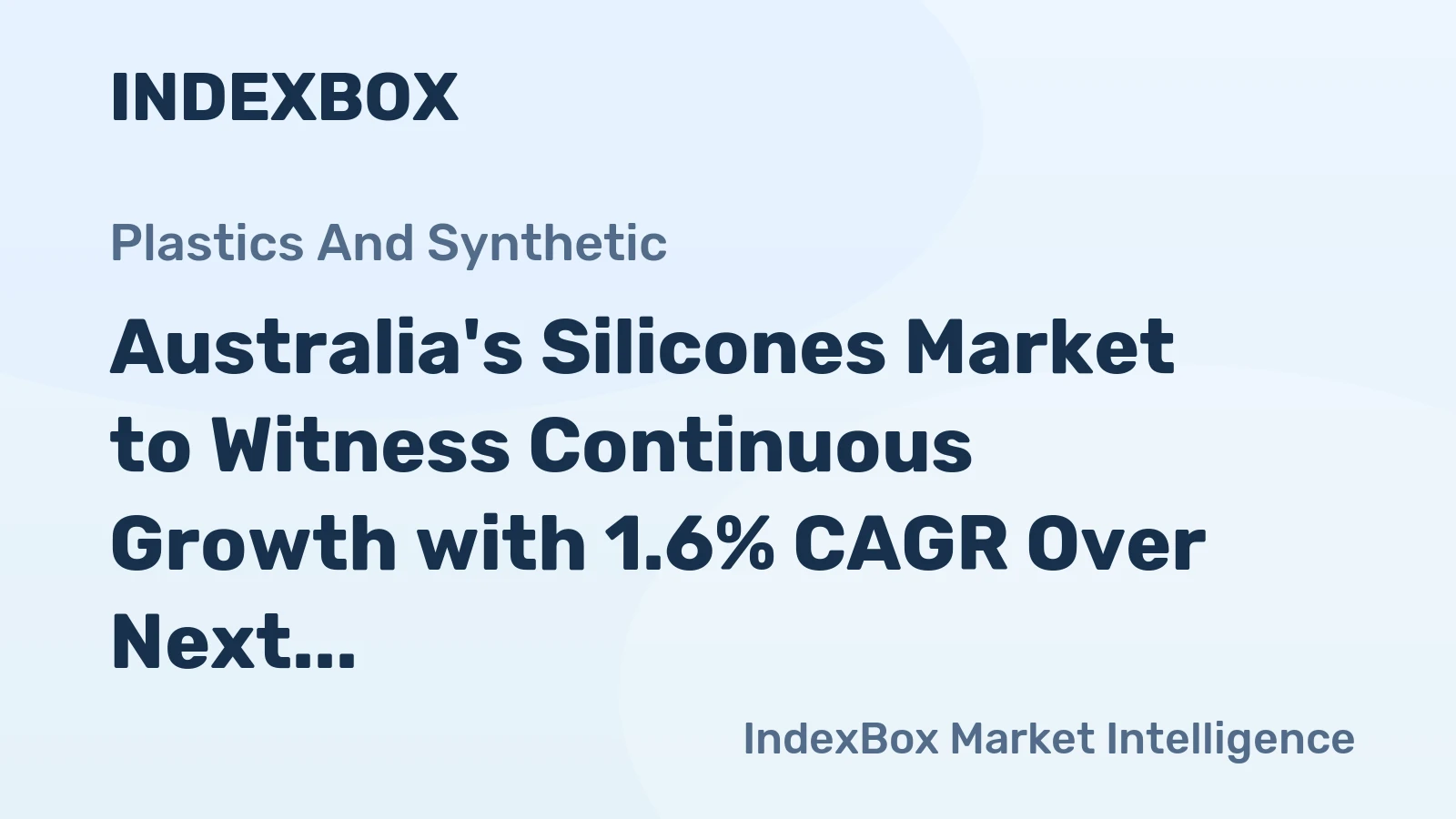 Australia's Silicones Market to Witness Continuous Growth with 1.6% CAGR Over Next Decade