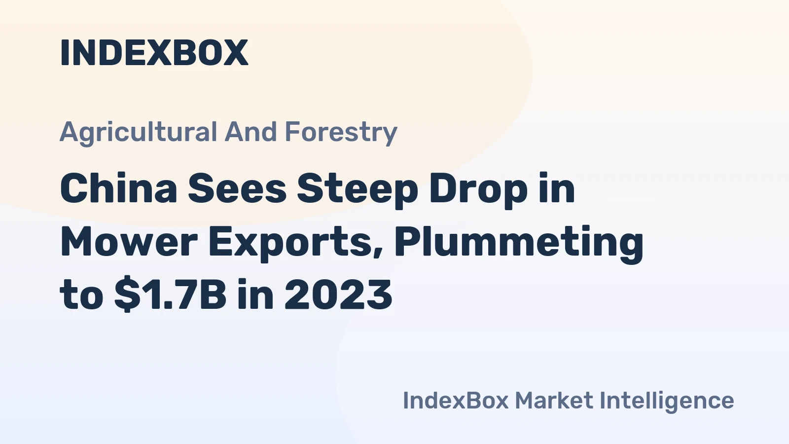 China Sees Steep Drop in Mower Exports, Plummeting to $1.7B in 2023