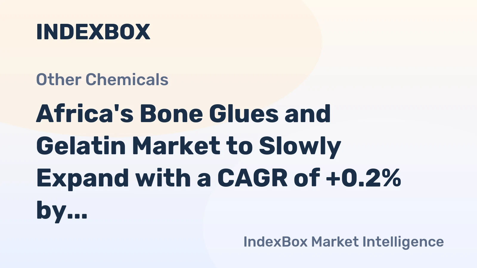Africa's Bone Glues and Gelatin Market to Slowly Expand with a CAGR of +0.2% by 2035