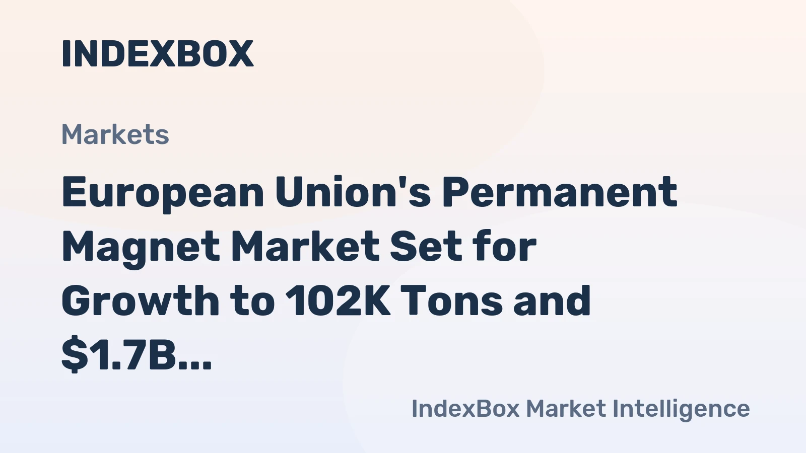 European Union's Permanent Magnet Market Set for Growth to 102K Tons and $1.7B by 2035