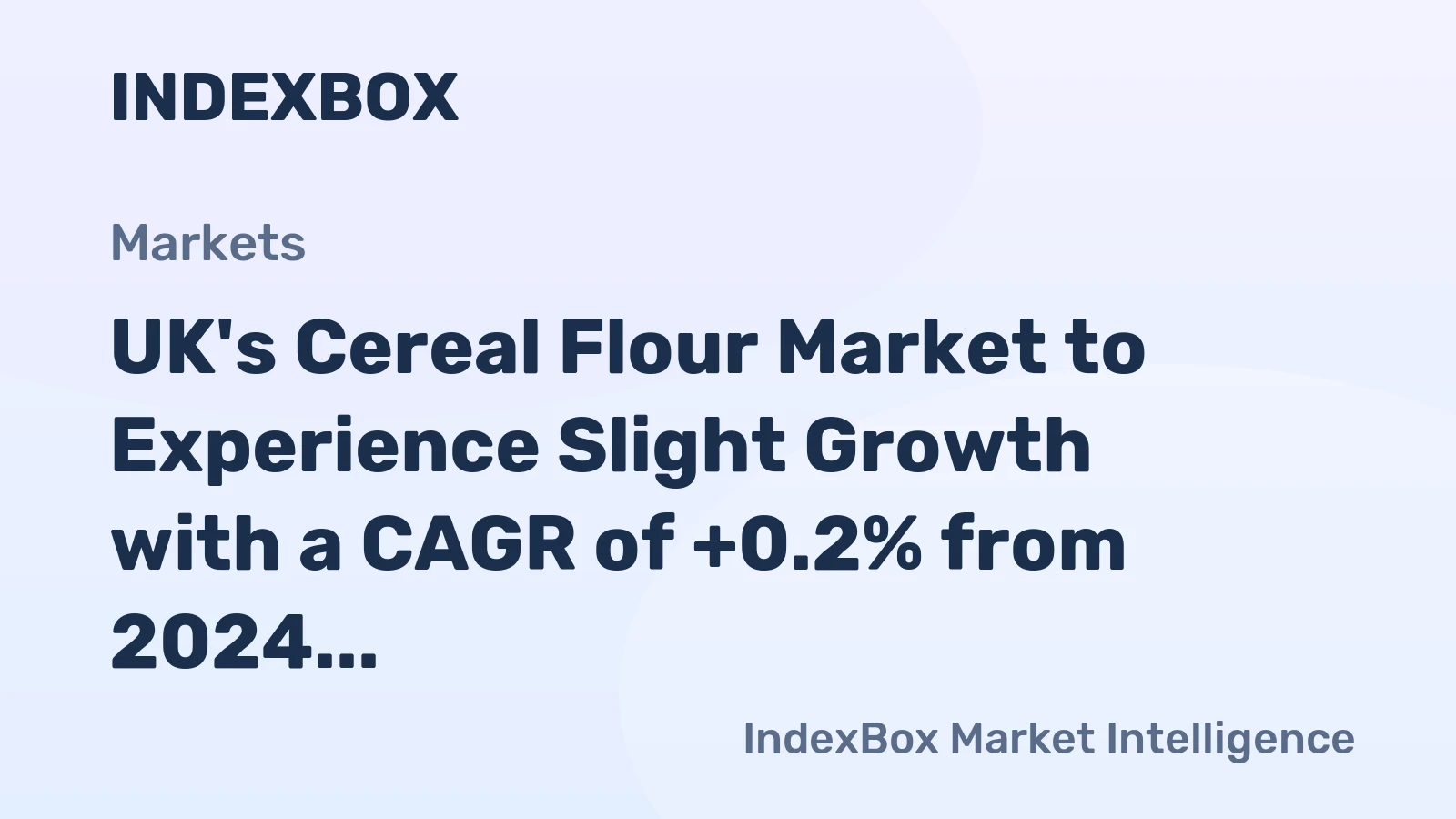 UK's Cereal Flour Market to Experience Slight Growth with a CAGR of +0.2% from 2024 to 2035