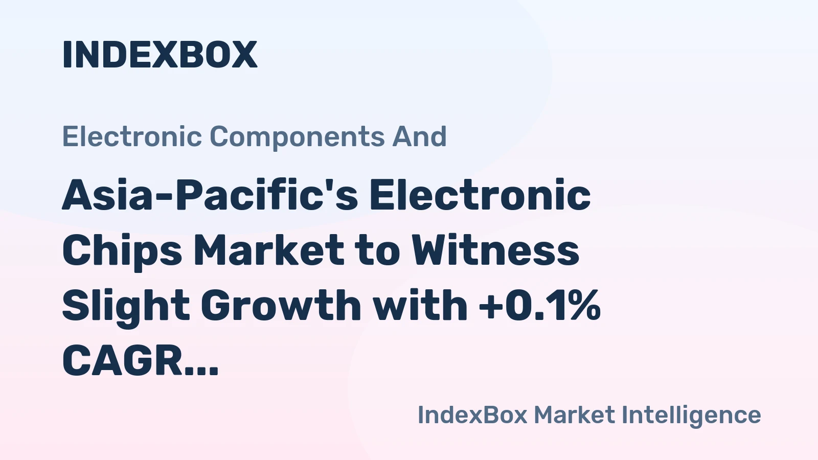 Asia-Pacific's Electronic Chips Market to Witness Slight Growth with +0.1% CAGR from 2024 to 2035