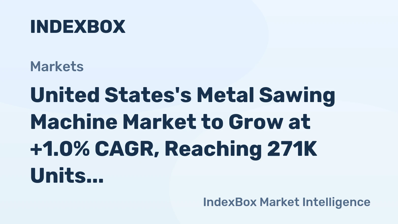 United States's Metal Sawing Machine Market to Grow at +1.0% CAGR, Reaching 271K Units by 2035