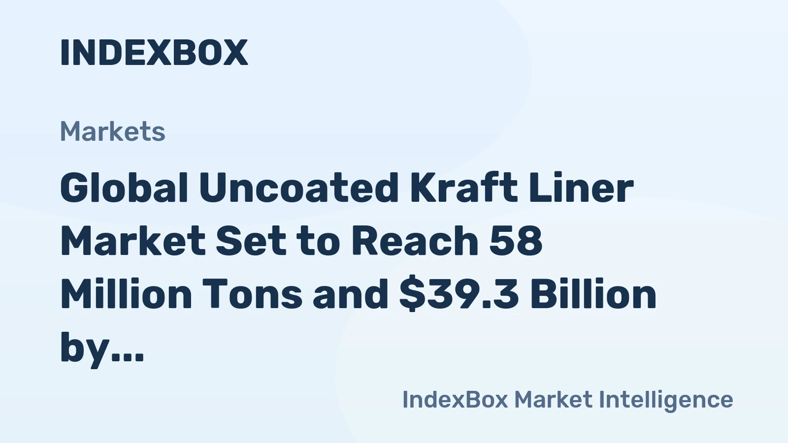 Global Uncoated Kraft Liner Market Set to Reach 58 Million Tons and $39.3 Billion by 2035