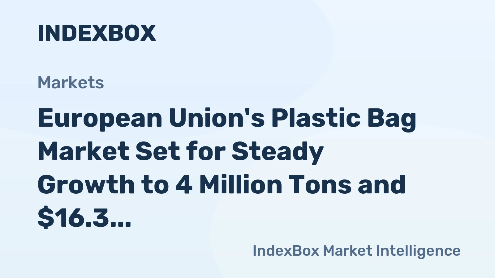 European Union's Plastic Bag Market Set for Steady Growth to 4 Million Tons and $16.3 Billion by 2035