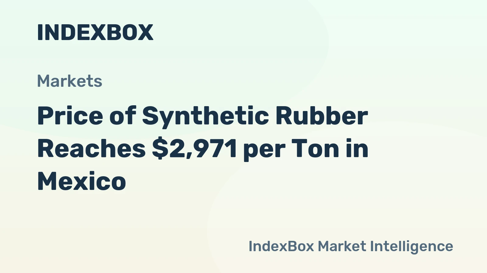 Price of Synthetic Rubber Reaches $2,971 per Ton in Mexico