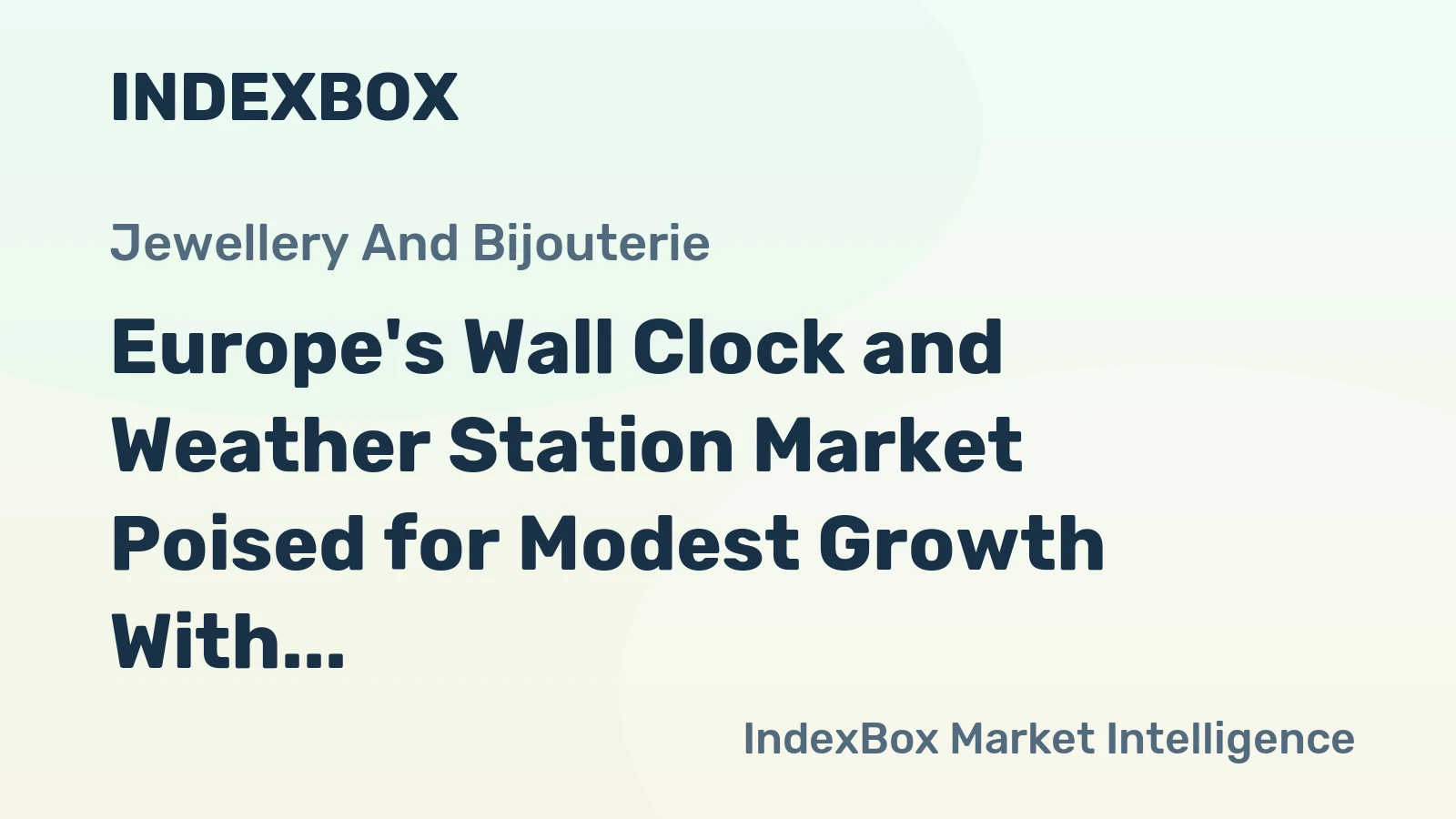 Europe's Wall Clock and Weather Station Market Poised for Modest Growth With 1.8% Volume CAGR Through 2035