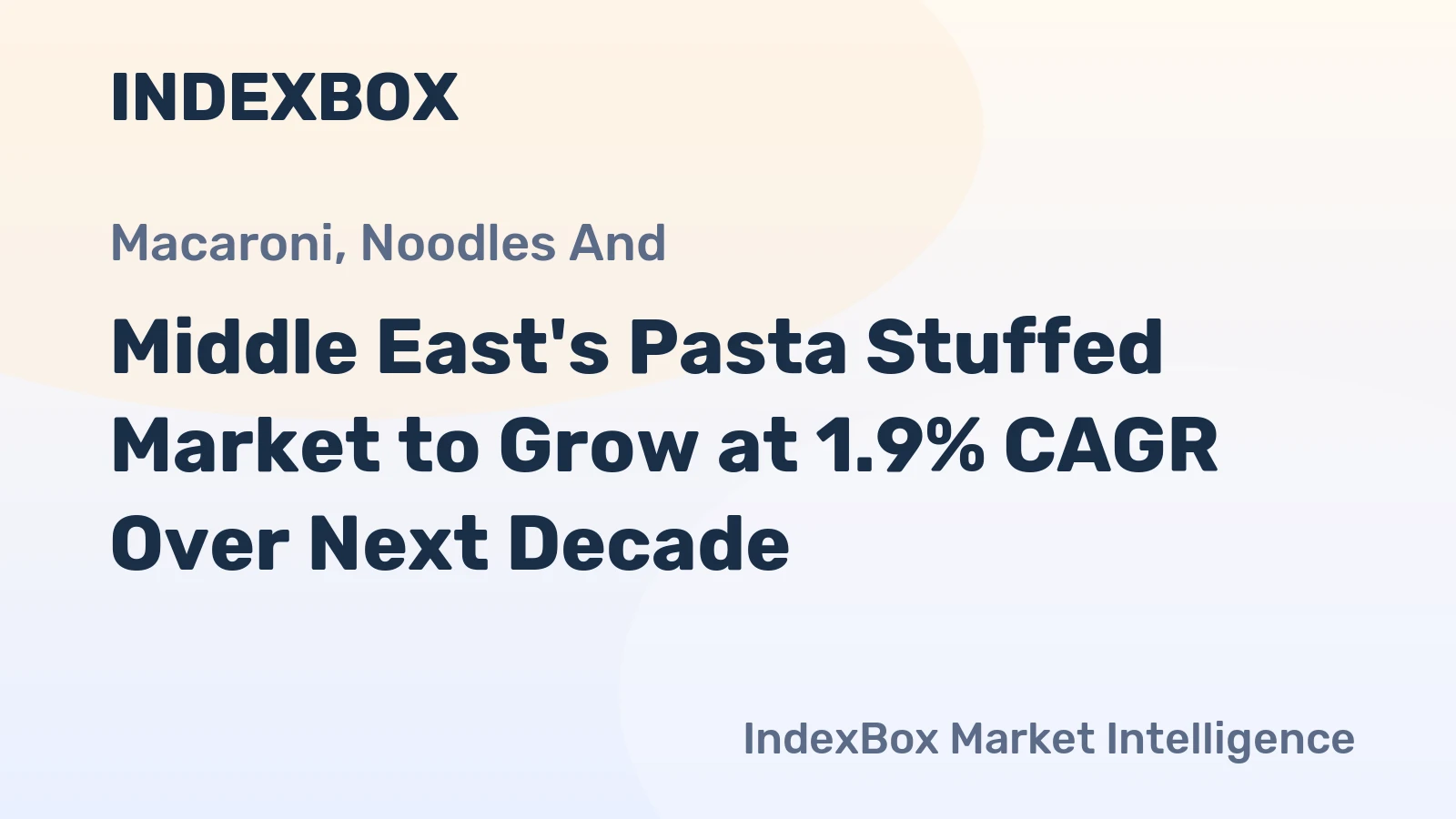 Middle East's Pasta Stuffed Market to Grow at 1.9% CAGR Over Next Decade