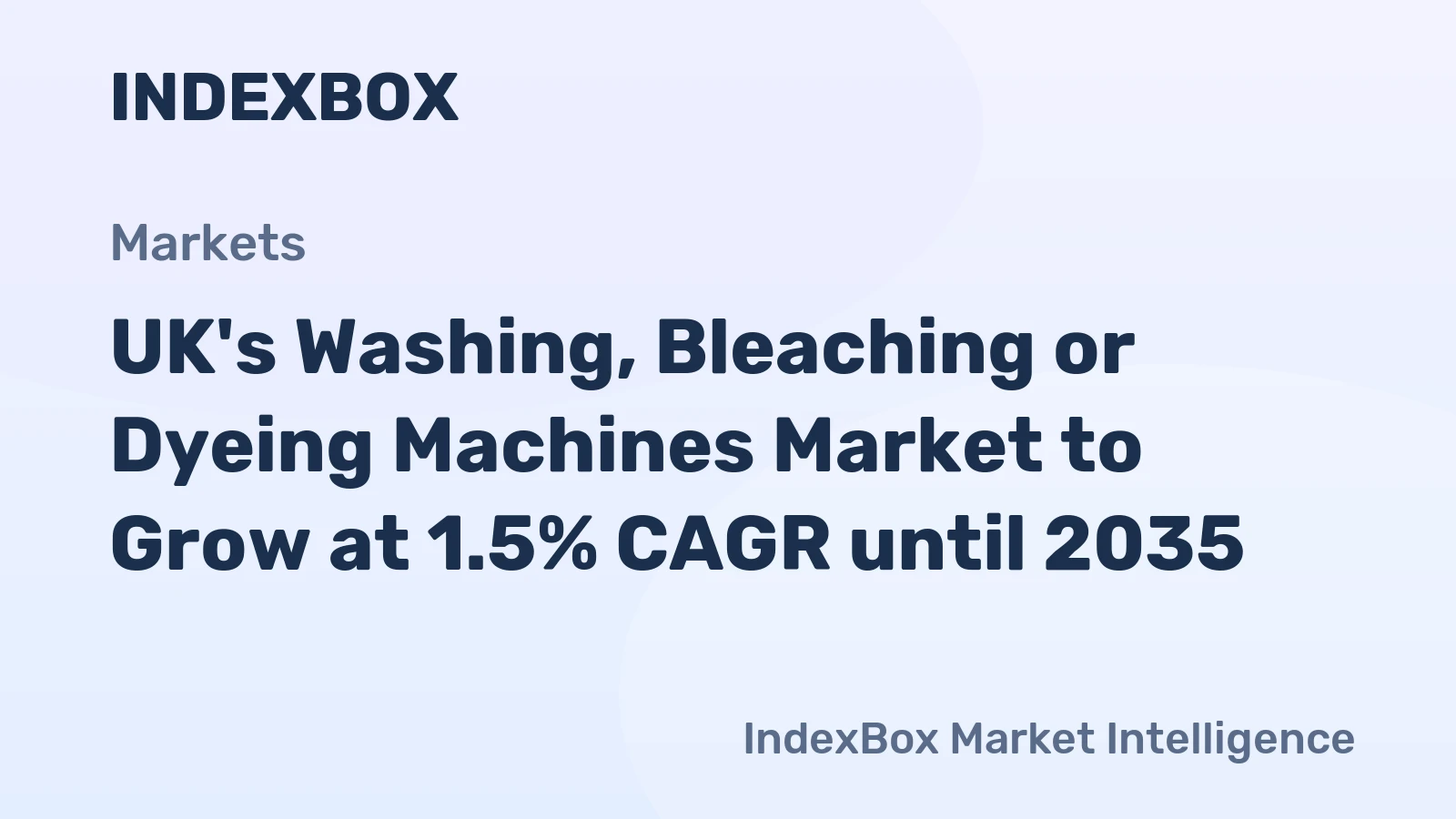 UK's Washing, Bleaching or Dyeing Machines Market to Grow at 1.5% CAGR until 2035