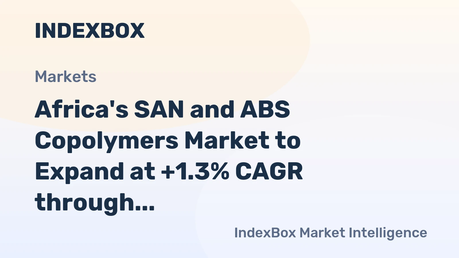 Africa's SAN and ABS Copolymers Market to Expand at +1.3% CAGR through 2035