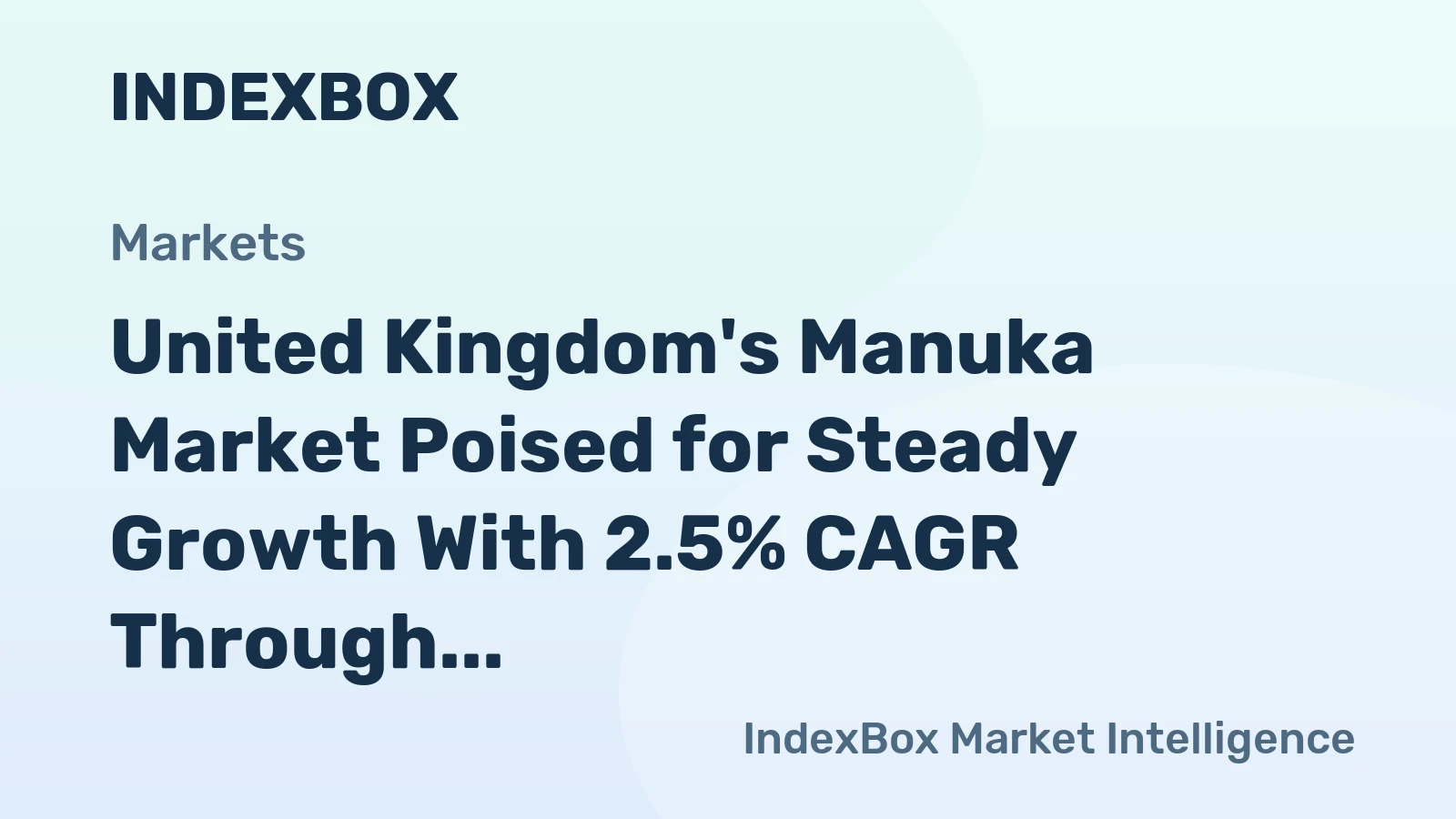 United Kingdom's Manuka Market Poised for Steady Growth With 2.5% CAGR Through 2035