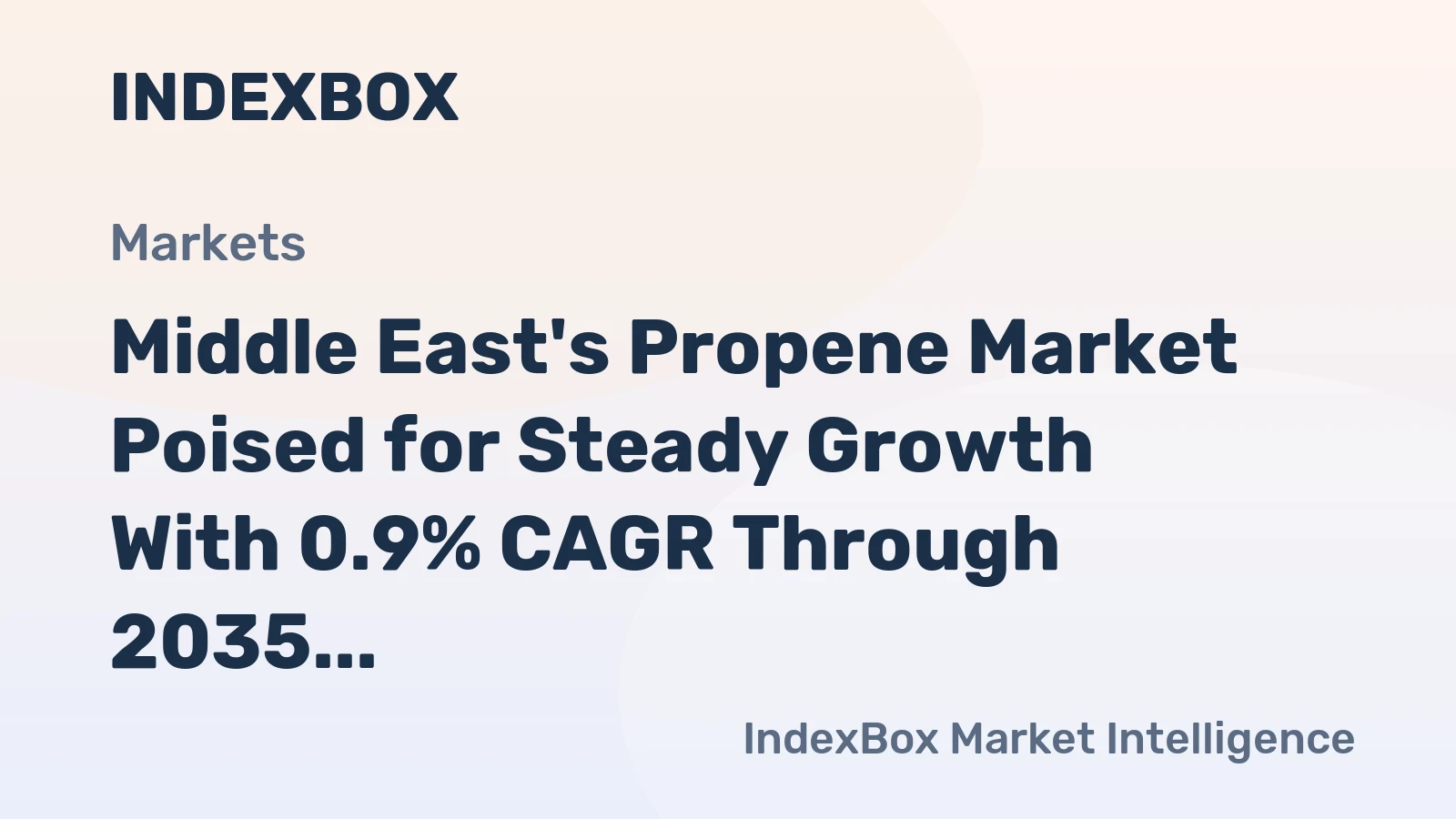 Middle East's Propene Market Poised for Steady Growth With 0.9% CAGR Through 2035