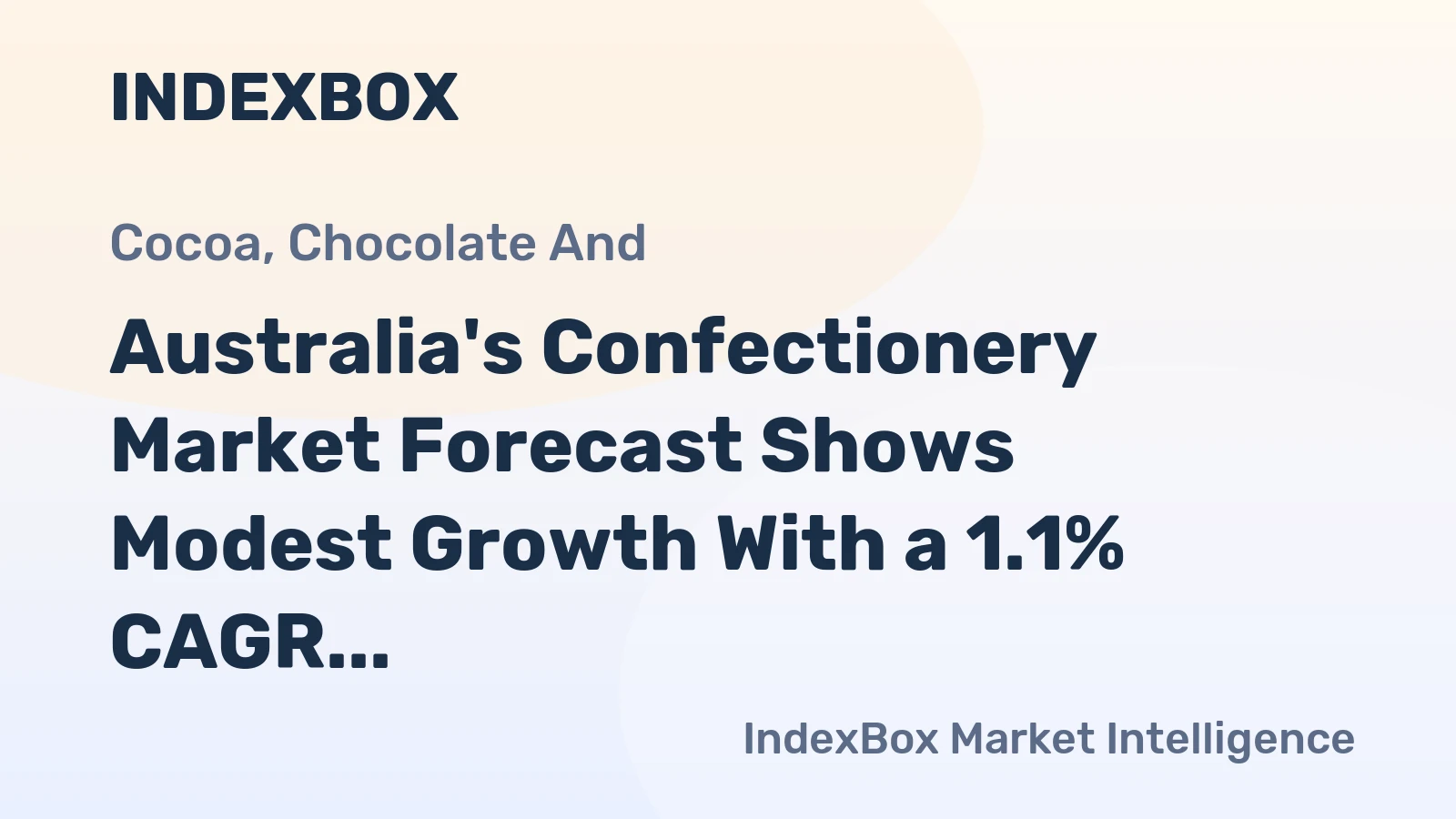 Australia's Confectionery Market Forecast Shows Modest Growth With a 1.1% CAGR in Value