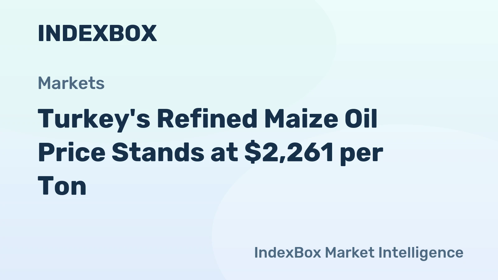 Turkey's Refined Maize Oil Price Stands at $2,261 per Ton