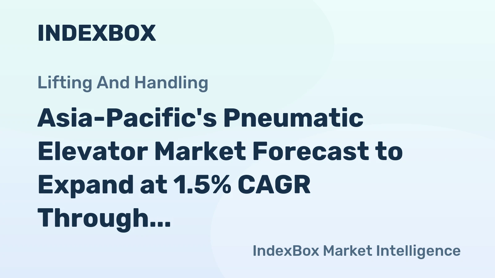 Asia-Pacific's Pneumatic Elevator Market Forecast to Expand at 1.5% CAGR Through 2035
