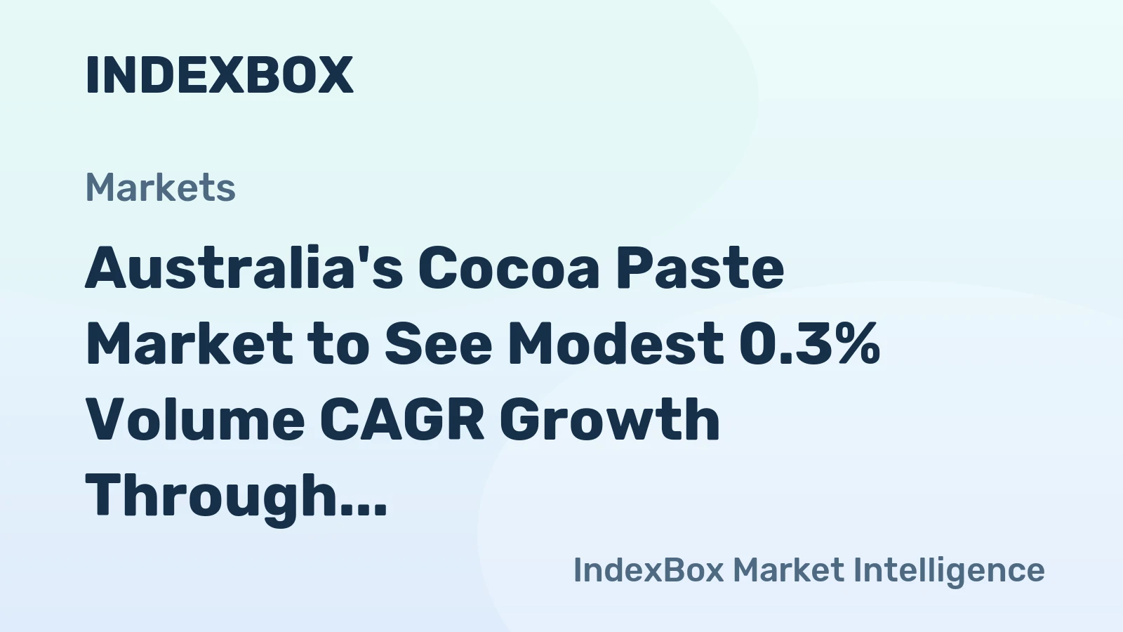 Australia's Cocoa Paste Market to See Modest 0.3% Volume CAGR Growth Through 2035