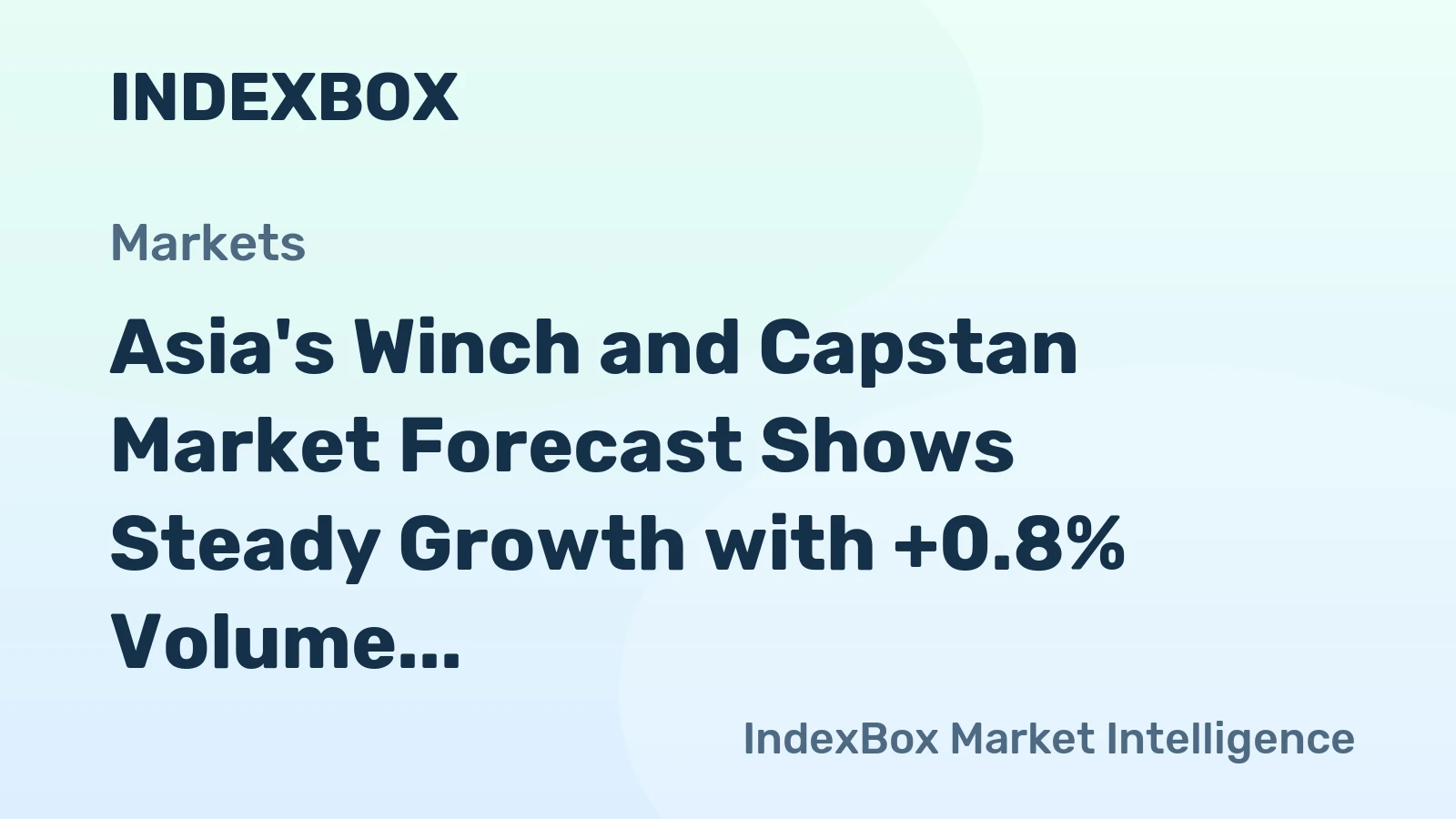Asia's Winch and Capstan Market Forecast Shows Steady Growth with +0.8% Volume CAGR Through 2035