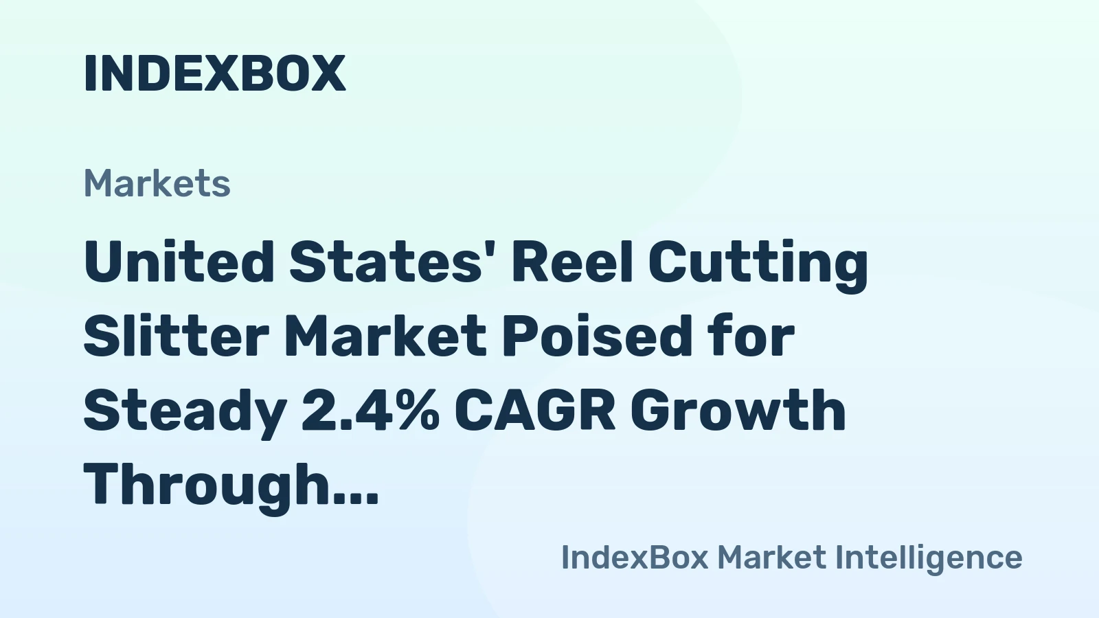 United States' Reel Cutting Slitter Market Poised for Steady 2.4% CAGR Growth Through 2035