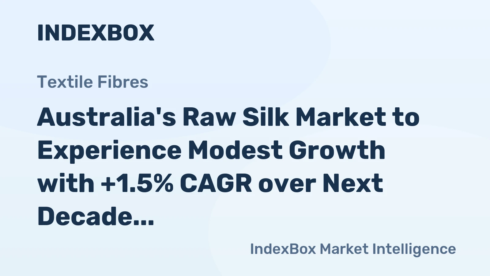 Australia's Raw Silk Market to Experience Modest Growth with +1.5% CAGR over Next Decade