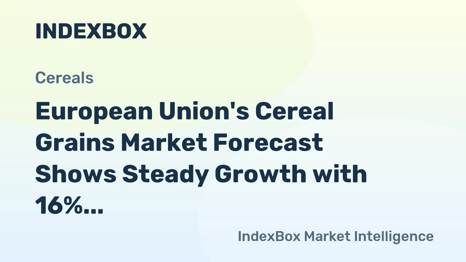 European Union's Cereal Grains Market Forecast Shows Steady Growth with 16% Value CAGR Through 2035