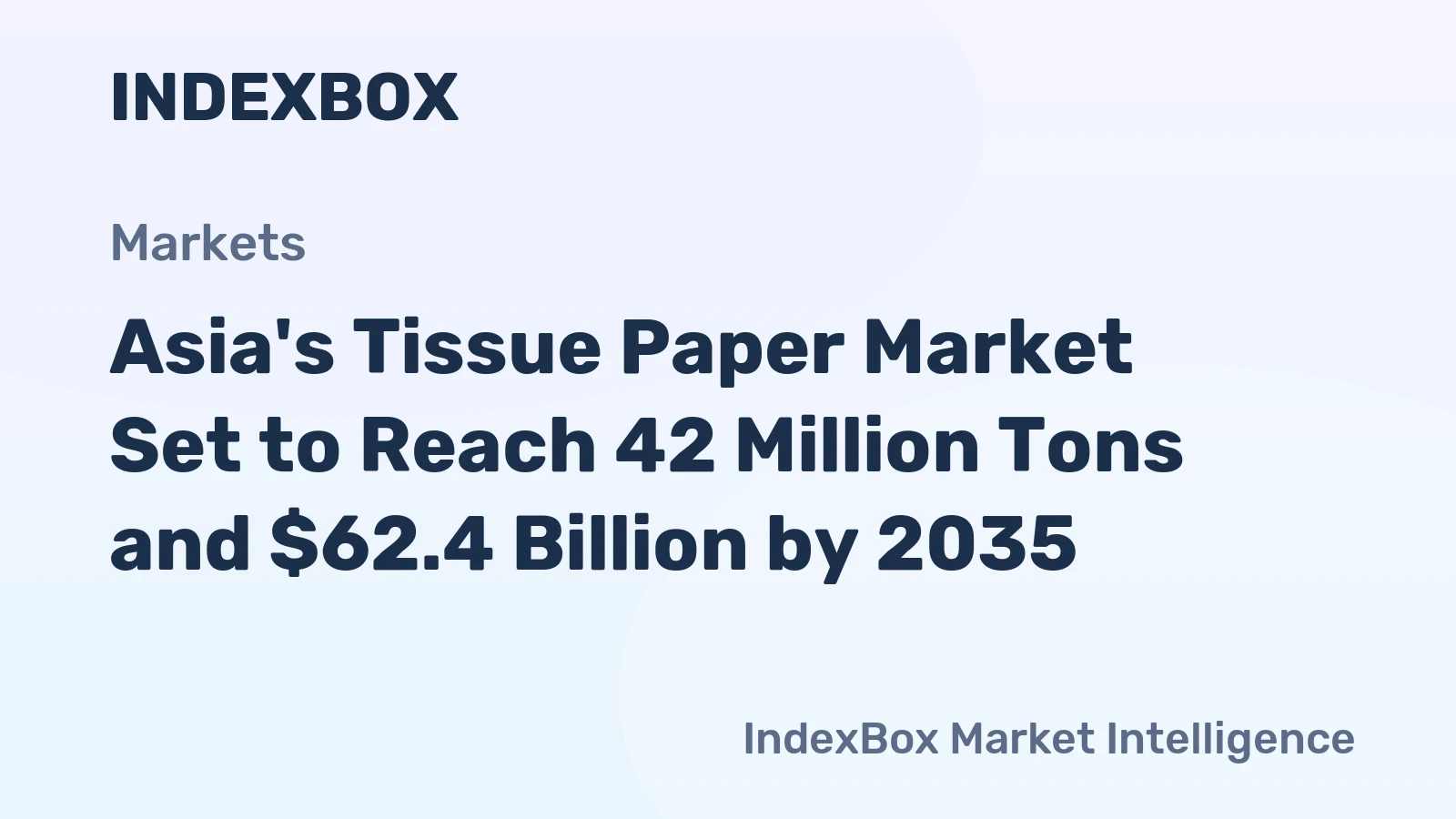 Asia's Tissue Paper Market Set to Reach 42 Million Tons and $62.4 Billion by 2035