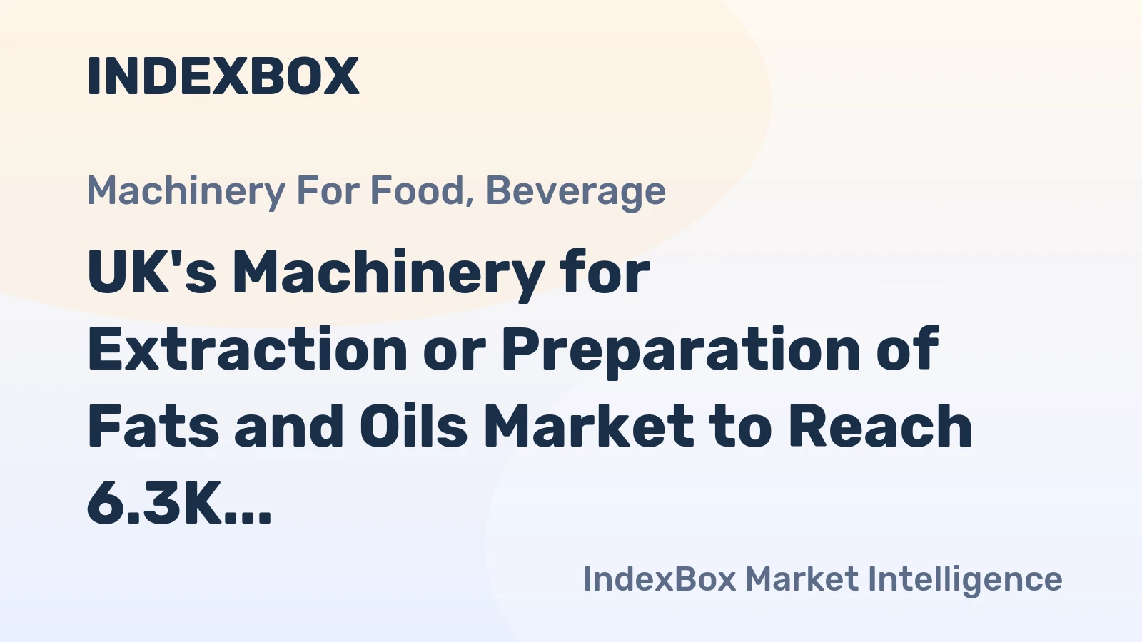 UK's Machinery for Extraction or Preparation of Fats and Oils Market to Reach 6.3K Units and $133M by 2035