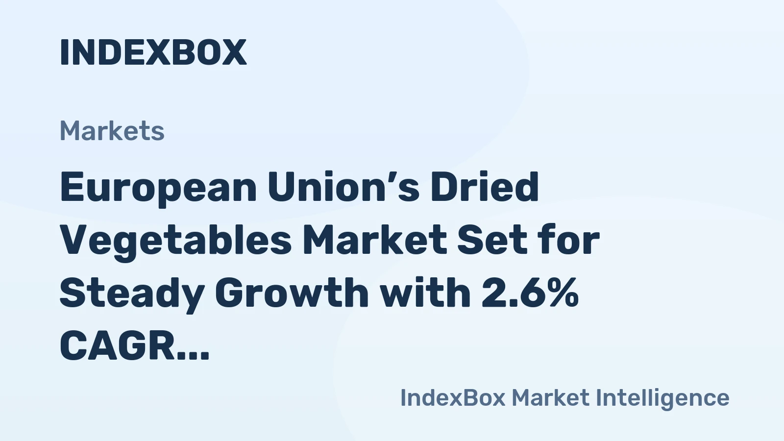 European Union’s Dried Vegetables Market Set for Steady Growth with 2.6% CAGR Through 2035