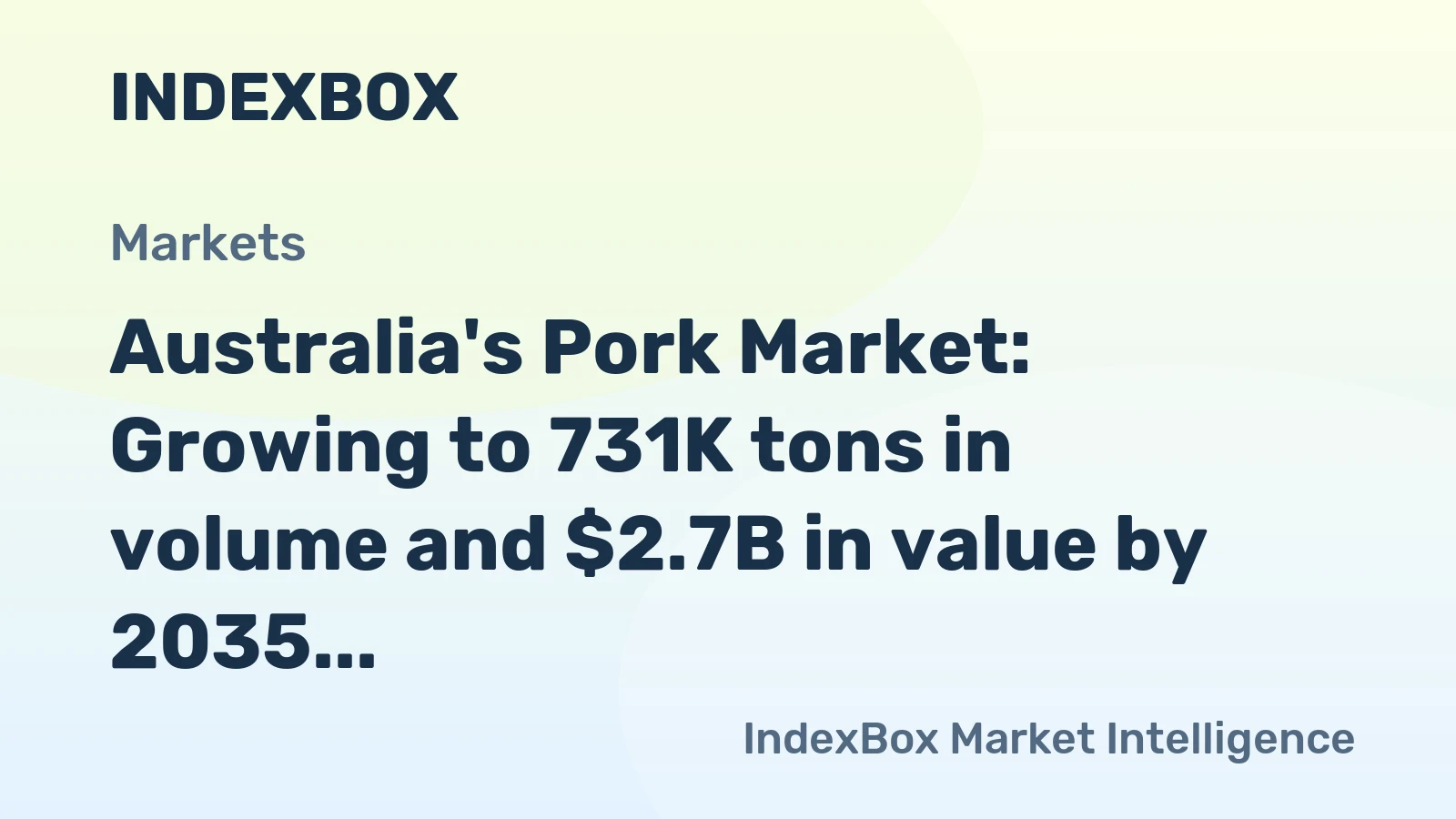 Australia's Pork Market: Growing to 731K tons in volume and $2.7B in value by 2035